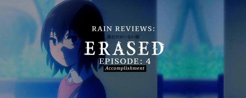 ERASED Episode 4 (Accomplishment) Review | Yatta-Tachi