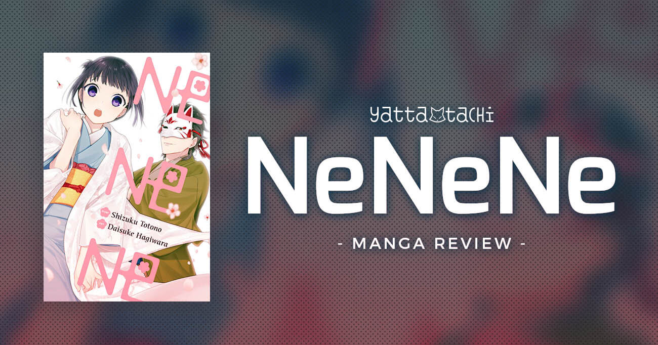 NeNeNe Manga Review | Yatta-Tachi