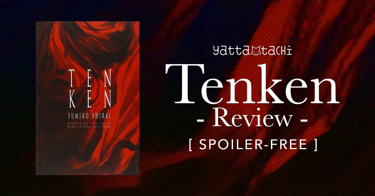 Tenken Review [Spoiler-Free] | Yatta-Tachi