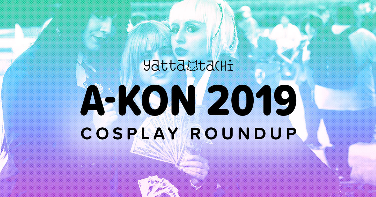 A-Kon 2019 Cosplay Roundup | Yatta-Tachi