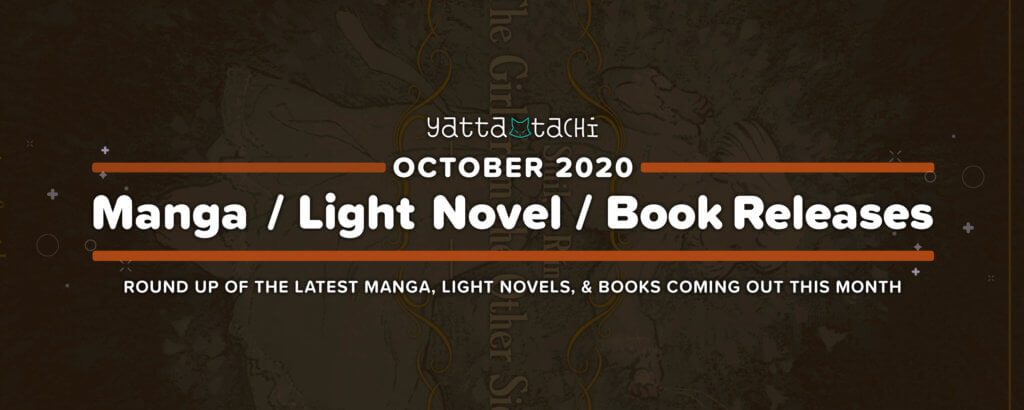 October 2020 Manga / Light Novel / Book Releases | Yatta-Tachi