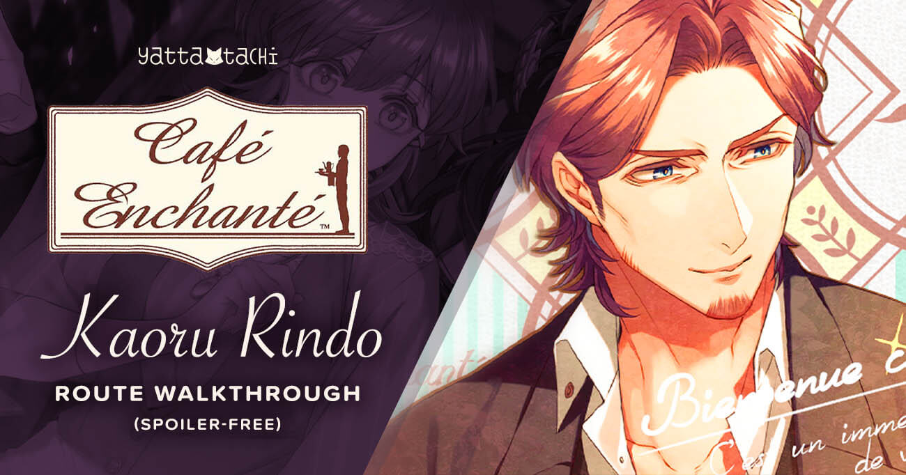 Café Enchanté - Kaoru Rindo Route Walkthrough (Spoiler‑Free) | Yatta-Tachi