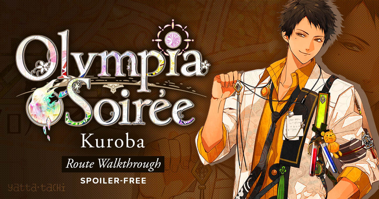Olympia Soirée - Kuroba Walkthrough | Yatta-Tachi