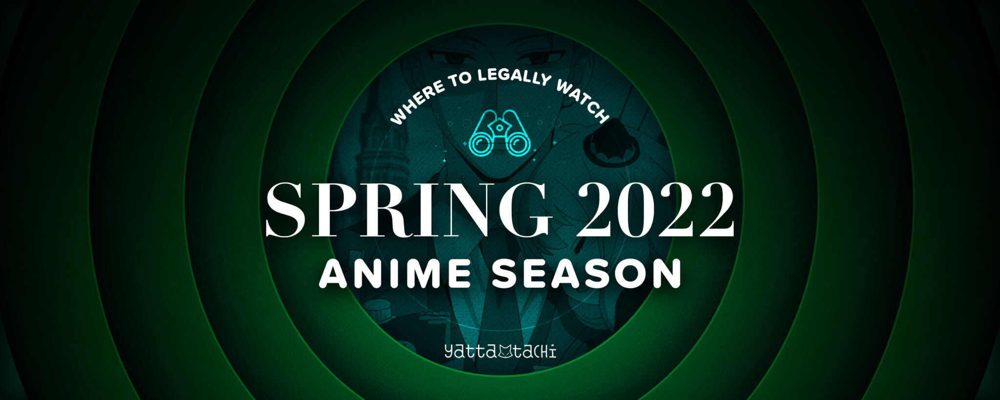 Spring 2022 Anime & Where To Watch Them Online Legally | Yatta-Tachi
