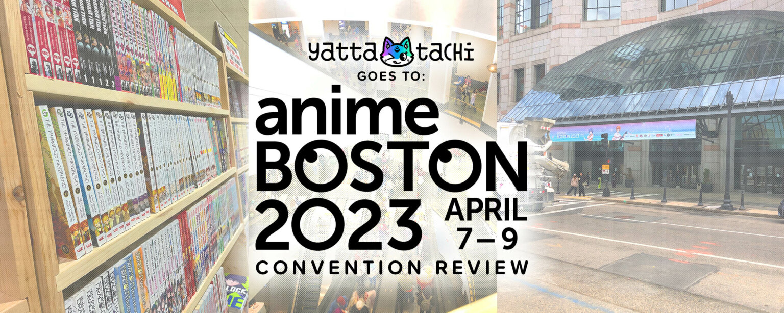 Anime Boston 2023 Review | Yatta-Tachi