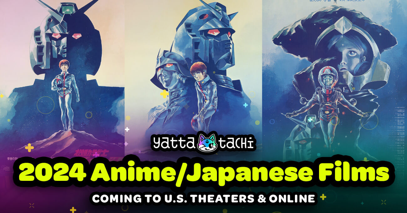 2024 Anime / Japanese Films Coming to U.S. Theaters & Online | Yatta-Tachi