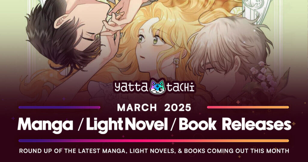 March 2025 Manga / Light Novel / Books Releases | Yatta-Tachi