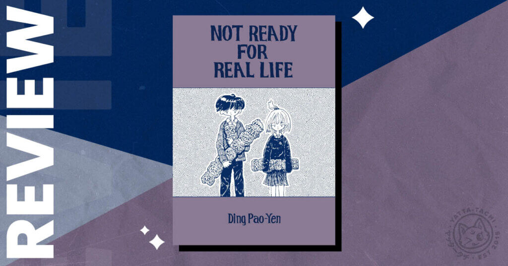 Not Ready for Real Life Manga Review | Yatta-Tachi