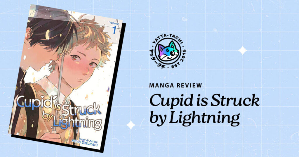 Cupid is Struck by Lightning Vol. 1 Manga Review (Minor Spoilers ...