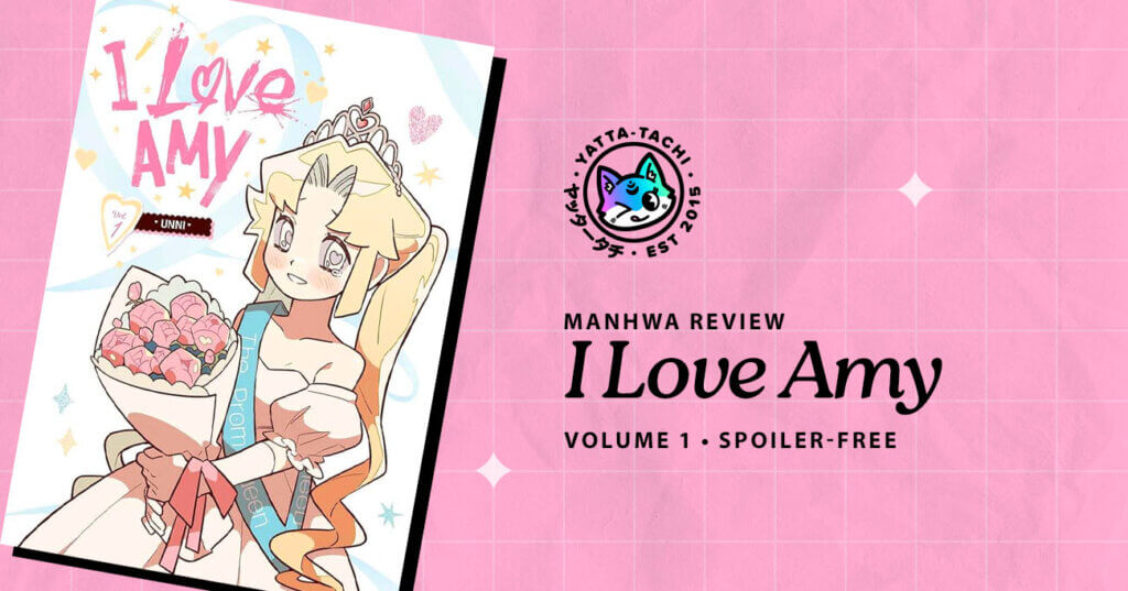 I Love Amy Volume 1 Manhwa Review | Yatta-Tachi